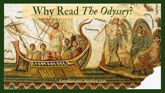 Why Read The Odyssey? - Excellence in Literature by Janice Campbell