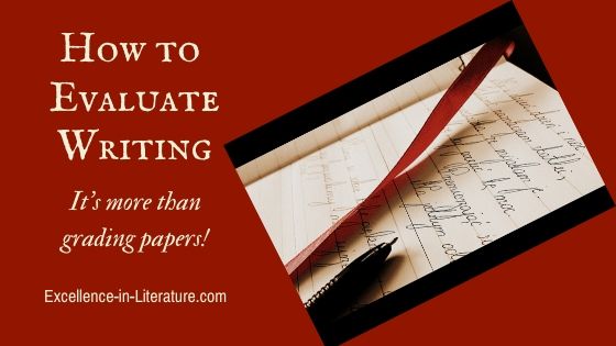 How to Evaluate Writing (It's More than Grading Papers) - Excellence in ...