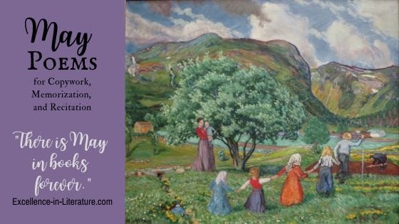 May Poems for Copywork, Memorization, or Recitation - Excellence in ...